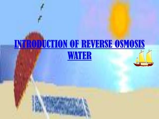 Introduction of reverse osmosis water | PPTX | Chemistry | Science