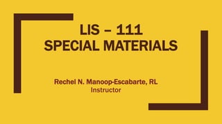 Introduction of Special Materials.pptx
