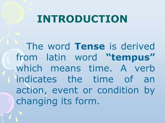 Introduction of tenses 01 | PPT