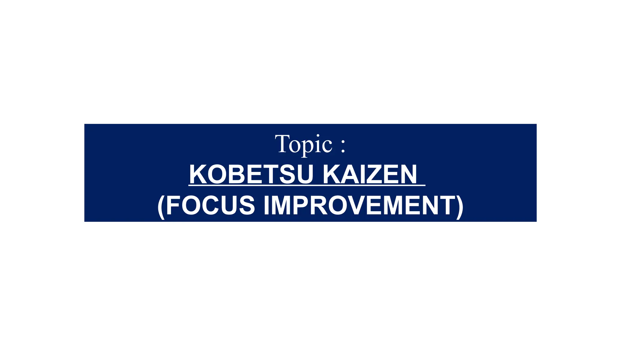Introduction of TPM - KK (Kobetsu Kaizen) | PPTX