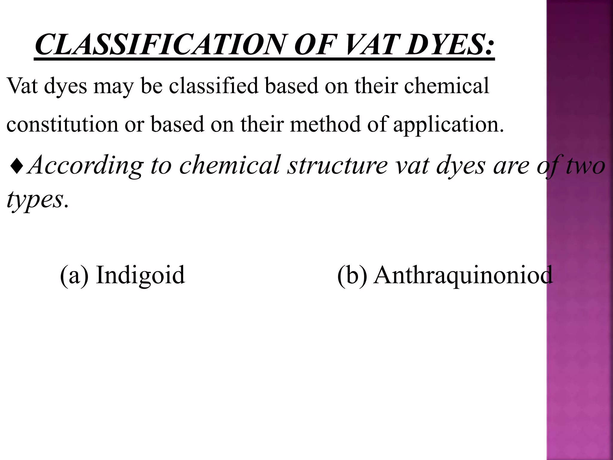 Introduction of vat dye /Some knowledge for Vat dyes. | PPTX