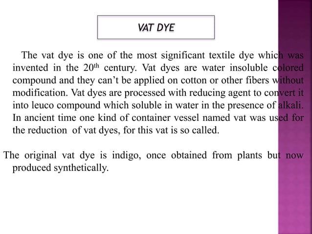 Introduction of vat dye /Some knowledge for Vat dyes. | PPT