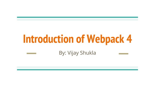 Introduction of webpack 4 | PPT