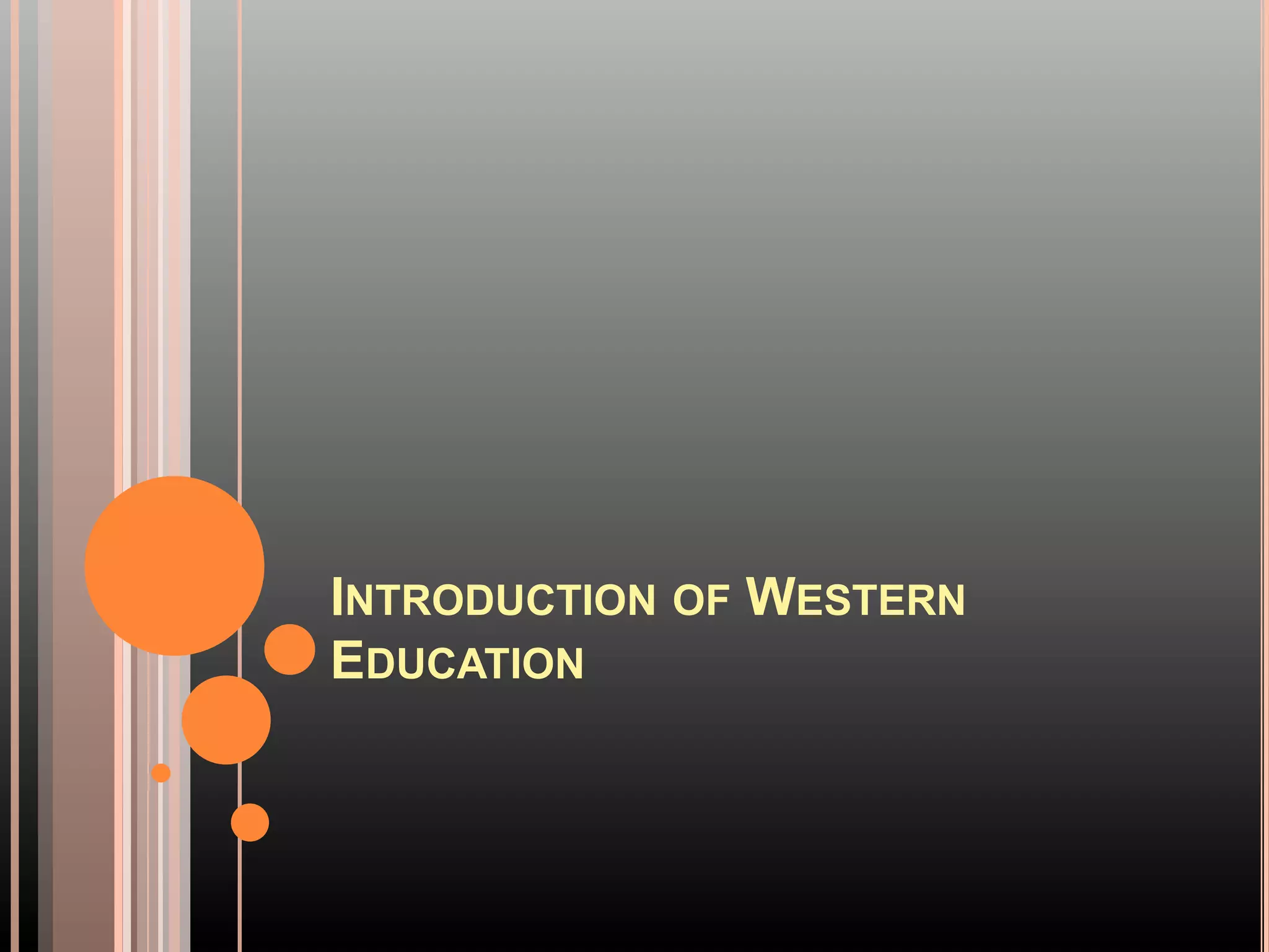 Introduction of western education | PPTX