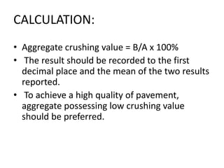 Introduction on aggregate crushing value apparatus | PPTX