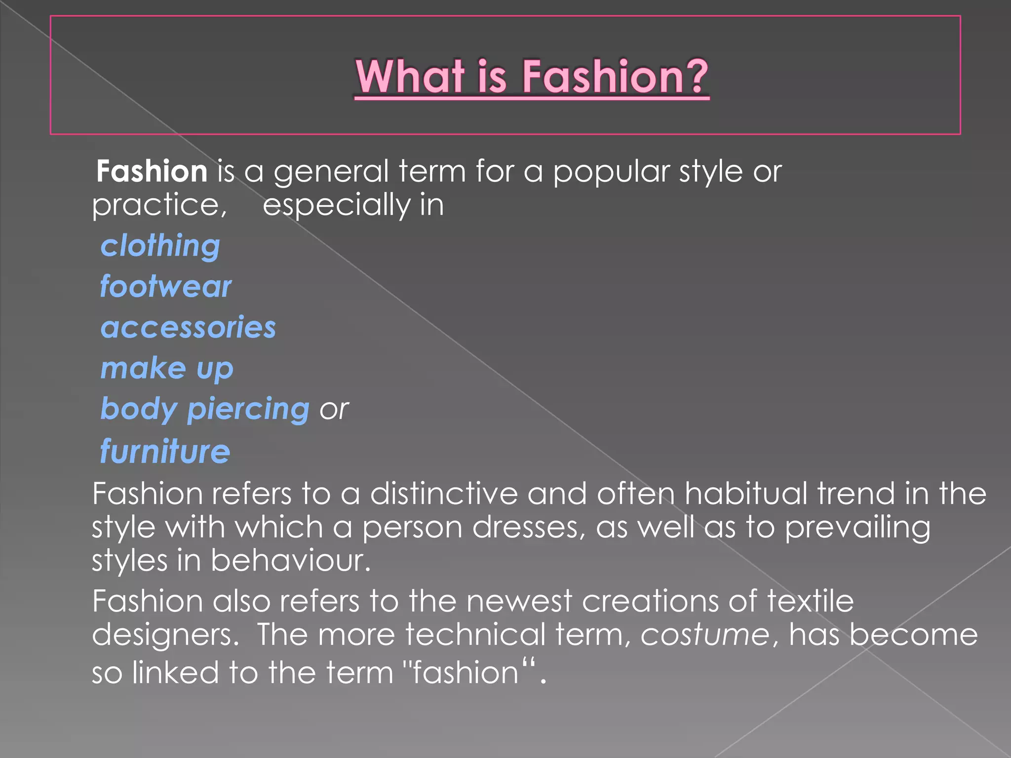 Introduction on fashion & designing concepts in fashion | PPTX