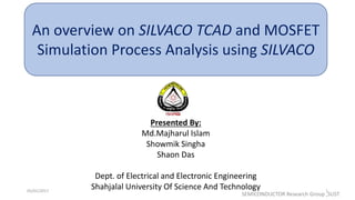 Introduction to SILVACO and MOSFET Simulation technique | PPTX