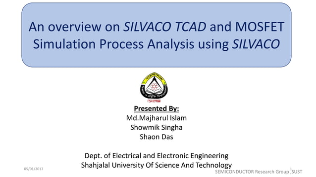 Introduction To Silvaco And Mosfet Simulation Technique Pptx