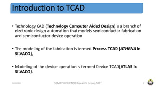 Introduction to SILVACO and MOSFET Simulation technique | PPTX