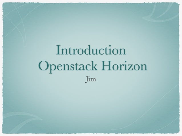 Introduction openstack horizon | PPT