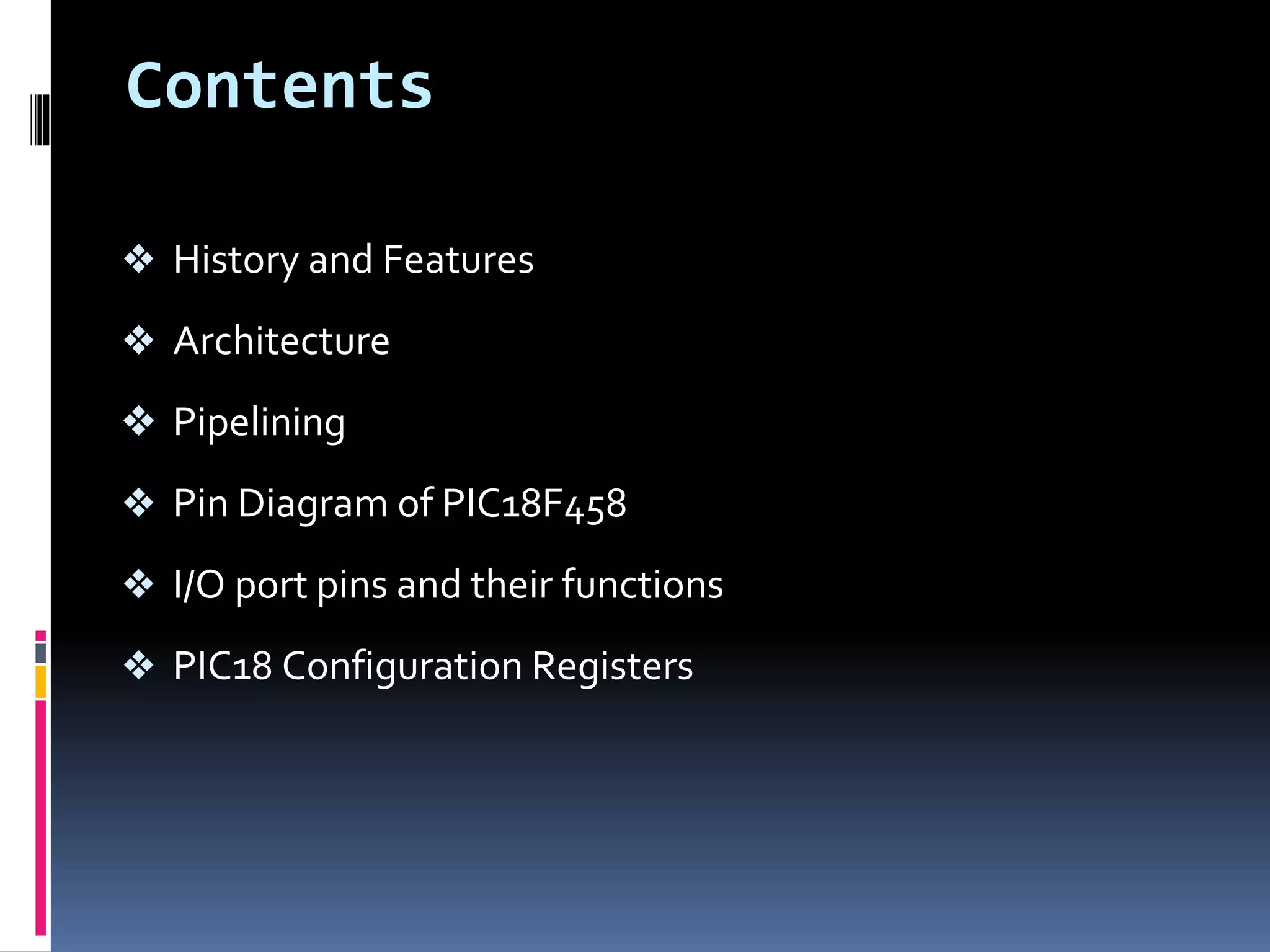 Introduction_PIC18F458_Ritula Thakur.pptx