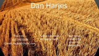 Dan Harjes - Introduction | PPTX