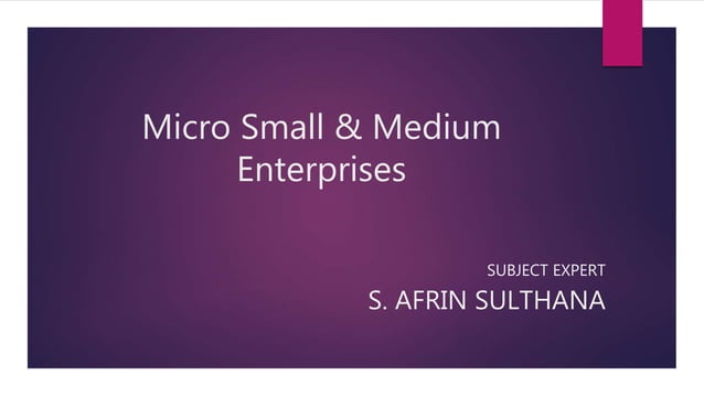 Introduction to MSME | PPTX | Small and Medium-sized Business | Business