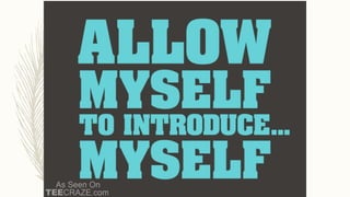 Introduction Self & Others | PPT