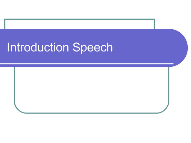 Introduction Speech | PPT