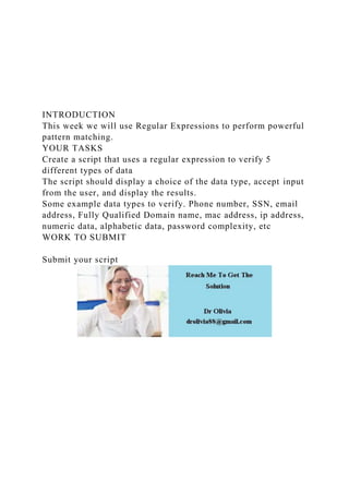 INTRODUCTION This week we will use Regular Expressions t.docx