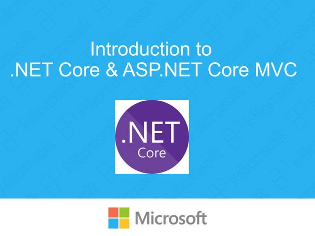 Introduction to .NET Core & ASP.NET Core MVC | PPT