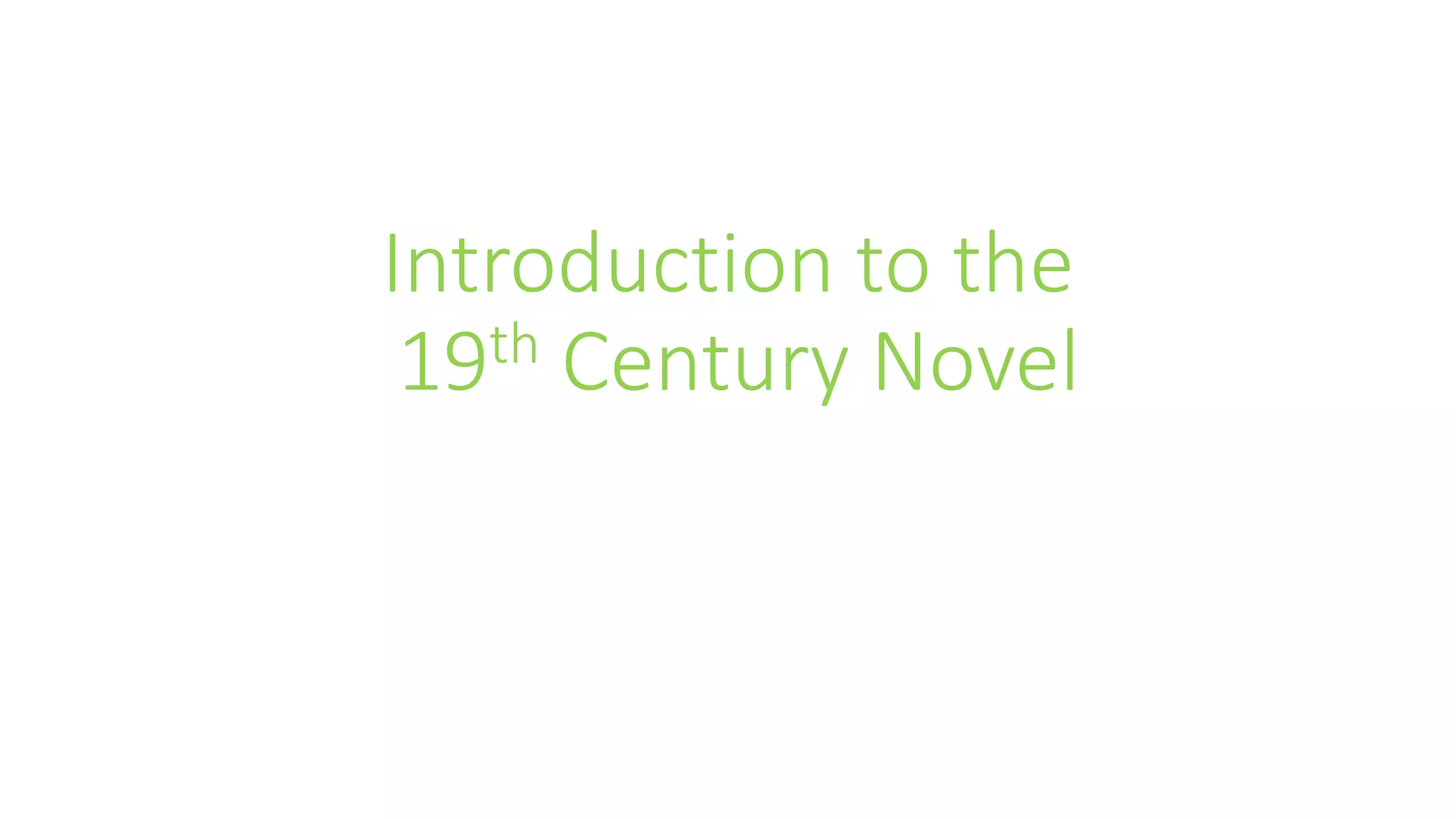 Introduction to 19th Century Novel.pptx