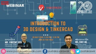 Introduction to 3D Printing with Tinkercad -Pustaka Negeri Sarawak | PPTX