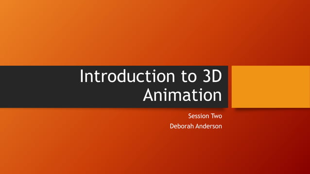 Introduction to 3D Modeling Workshop - Session 2 | PPTX