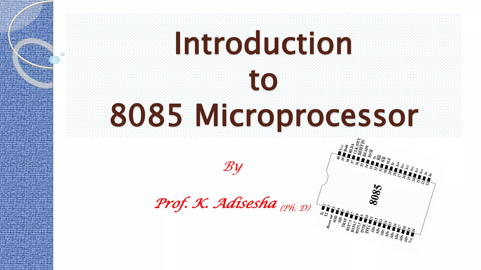 Introduction to 8085 by Adi PPT.pdf