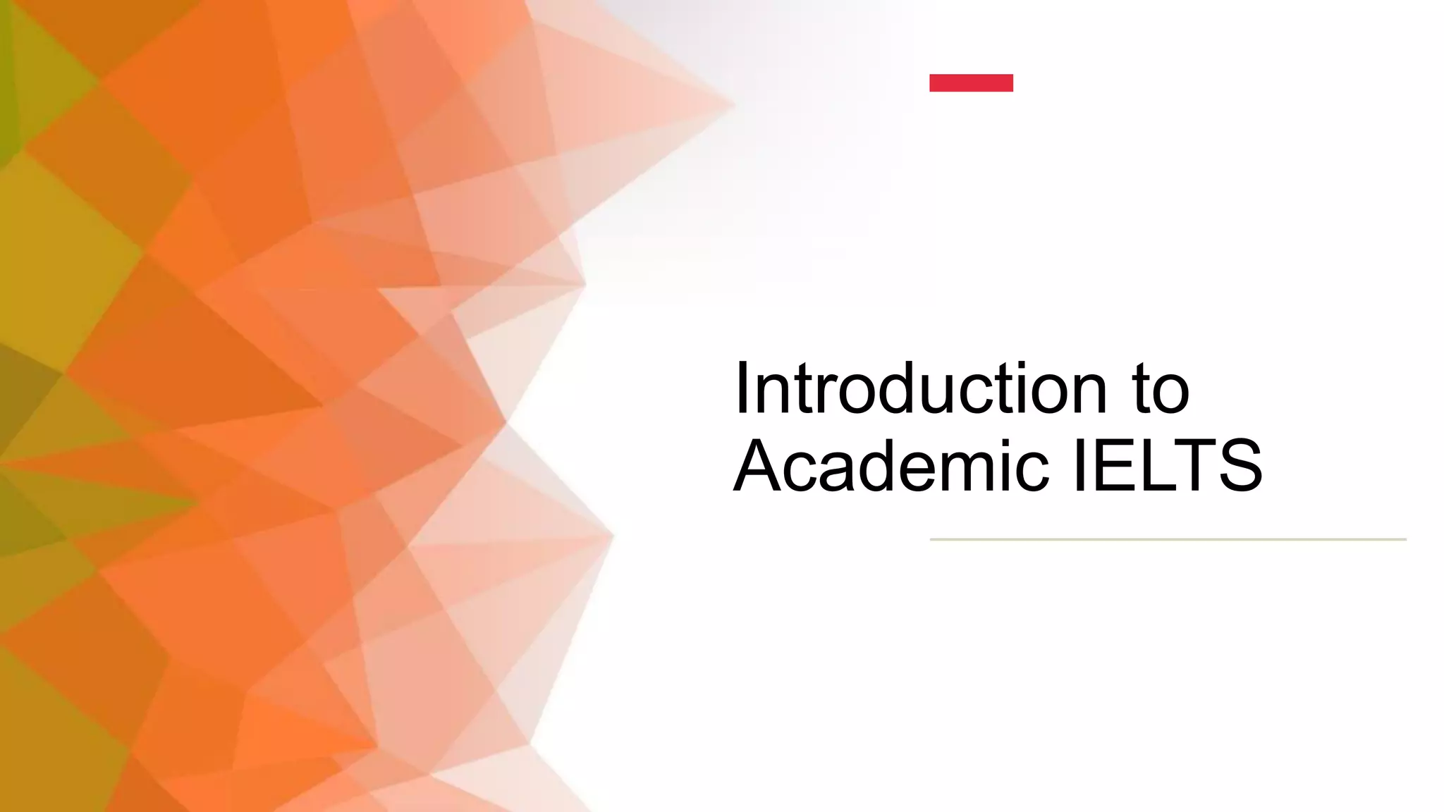 Introduction to Academic IELTS.pptx