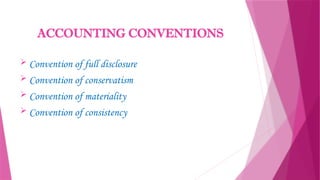 Basics of Accounting, Accounting Concepts and Conventions | PPTX