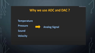 Introduction to ADC & DAC | PPTX | Digital Audio | Computer Software ...