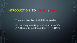 Introduction to ADC & DAC | PPTX
