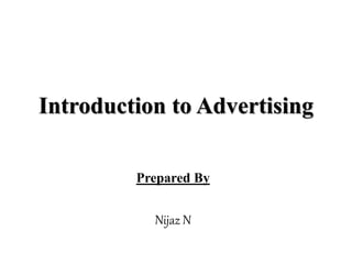 Introduction to advertising | PPTX