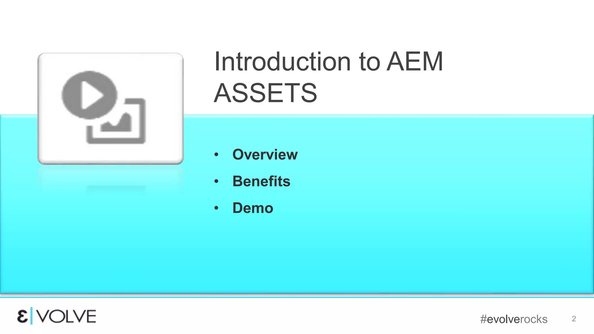 EVOLVE'16 | Deploy | Abhishek Dwevedi | Introduction to AEM Assets | PPT