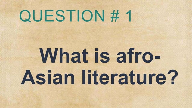 INTRODUCTION TO AFRO-ASIAN LIT..pptx