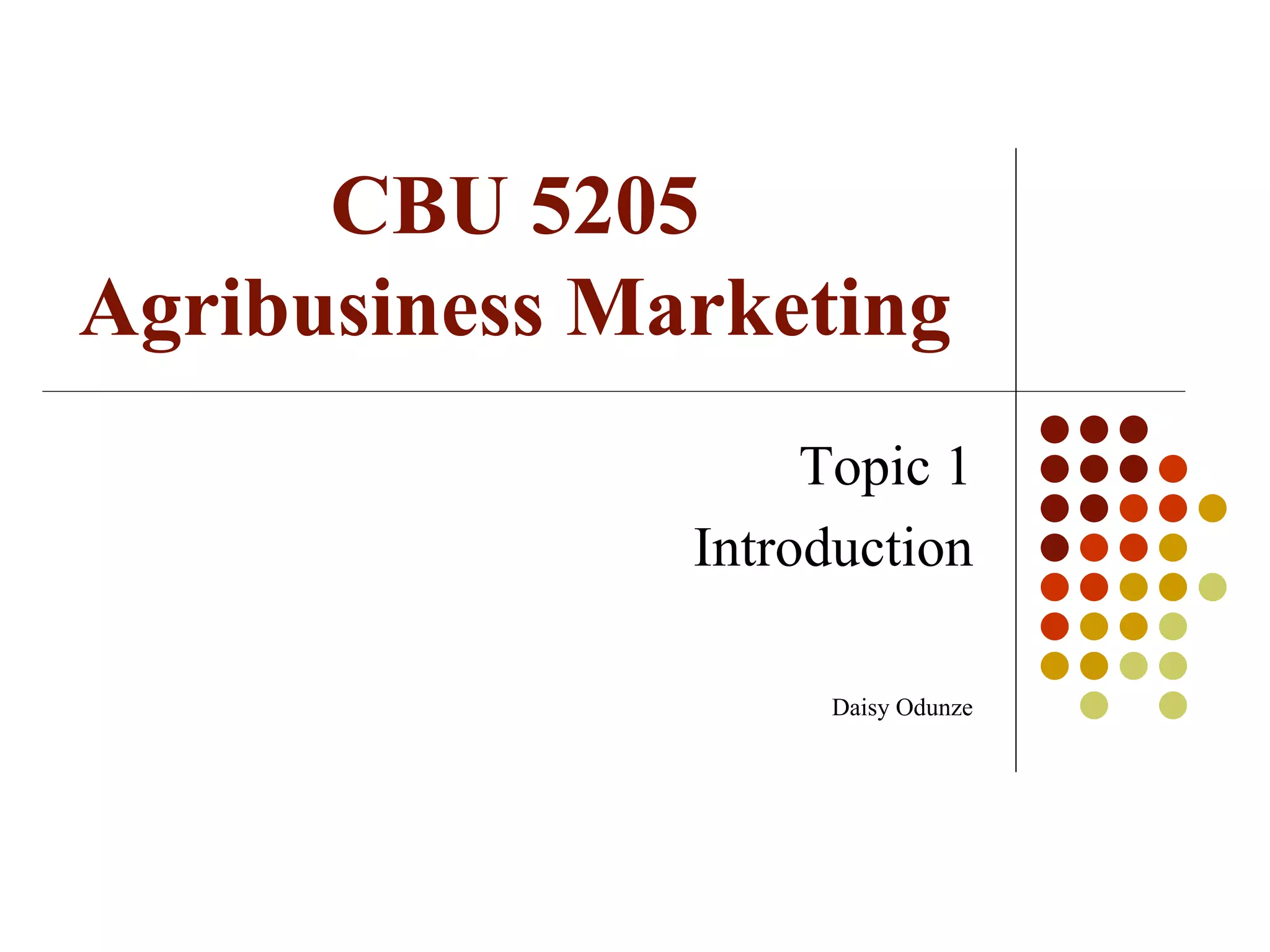 Introduction to agribusiness marketing | PPTX