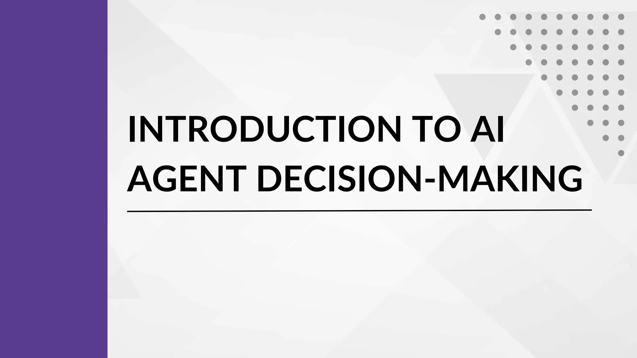 Introduction to AI Agent Decision-Making | PDF
