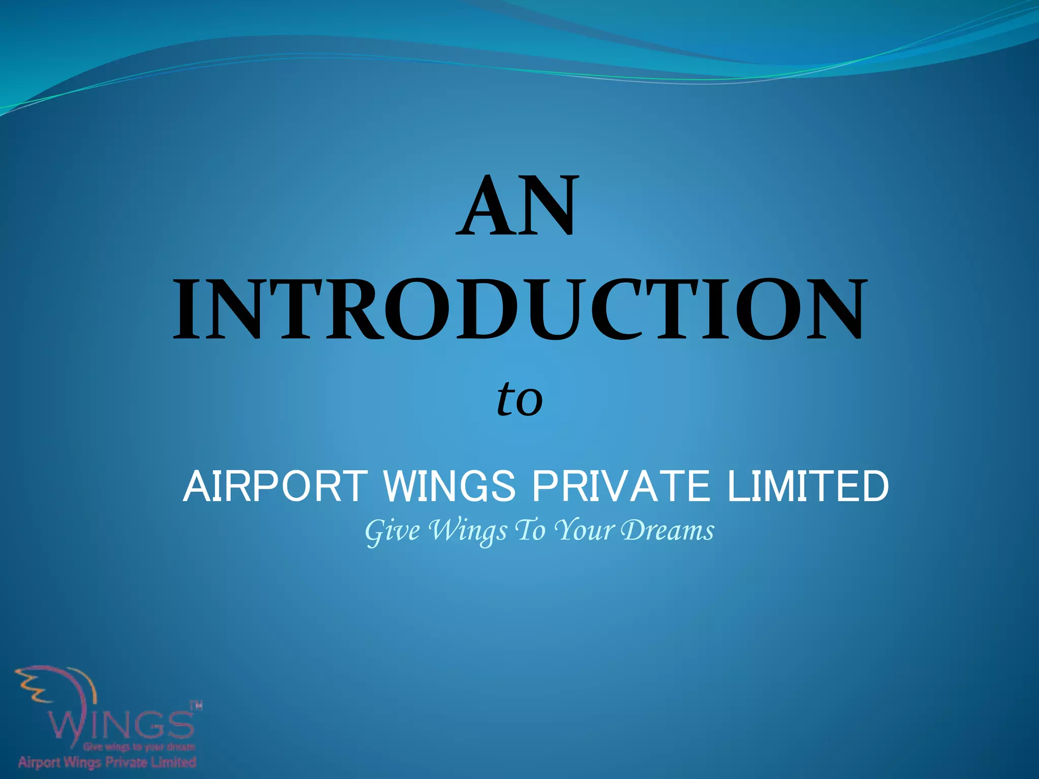 Introduction to airport wings | PPT