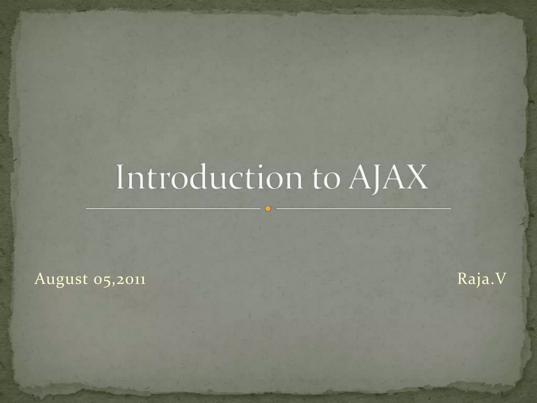 Introduction to ajax | PPTX