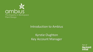 Introduction to Ambius | PPT