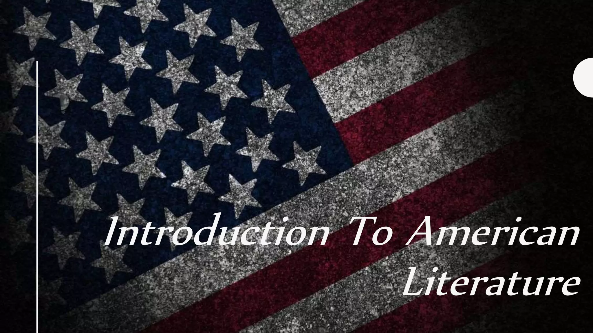 Introduction to american literature | PPTX