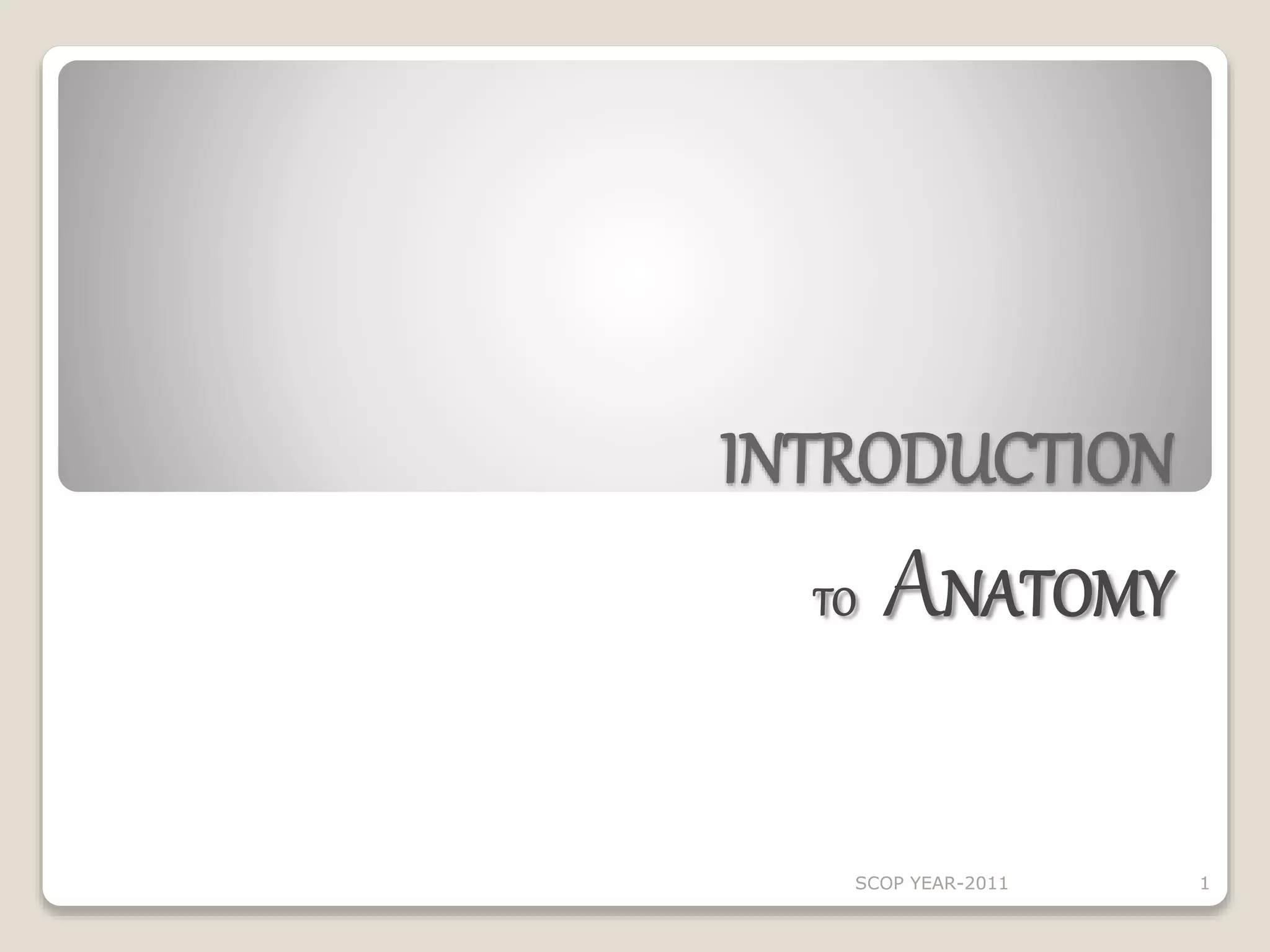 Introduction to anatomy | PPT