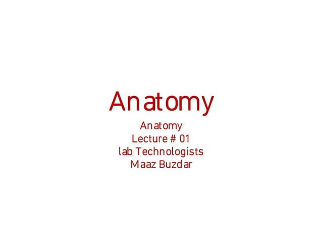 Definition of anatomy, introduction to anatomy and branches of anatomy ...