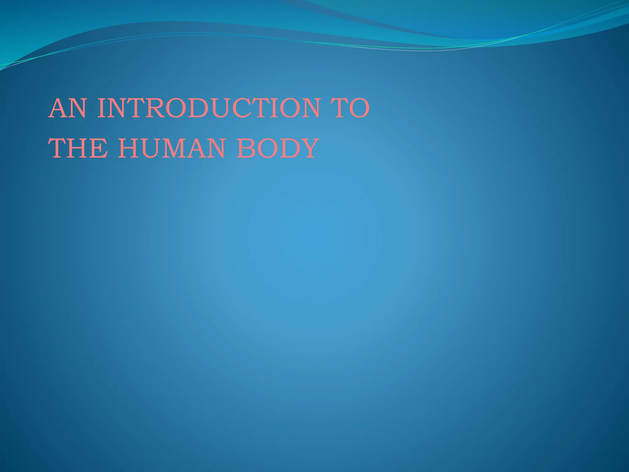Introduction to Anatomy & Physiology.pptx