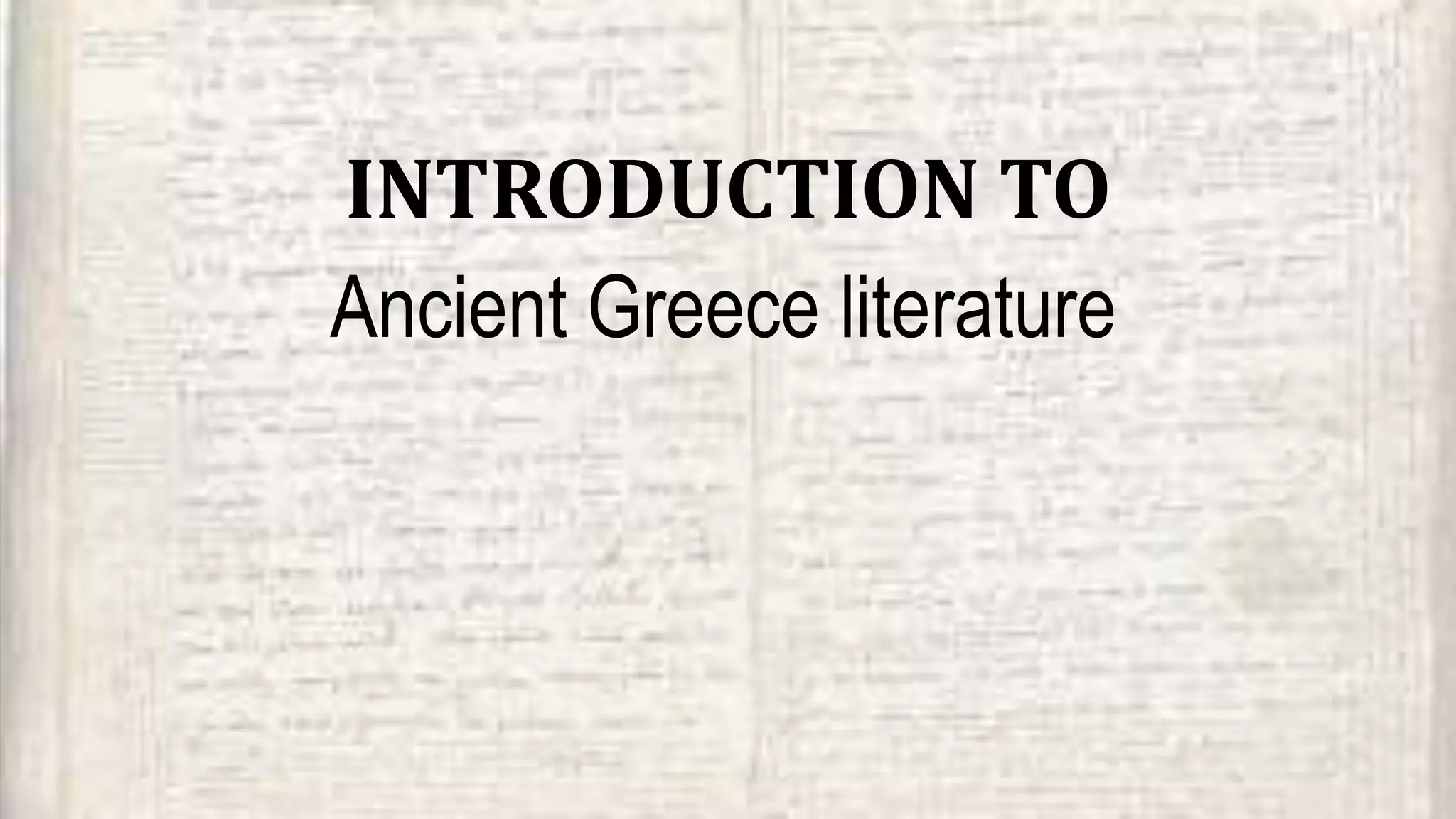 Introduction to Ancient Greece Literature.pptx
