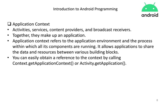 Introduction toAndroid Programming=Architecture, Basic building blocks ...