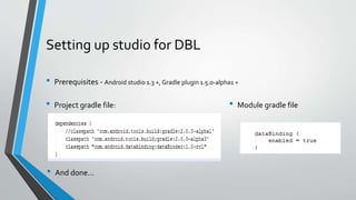 Introduction to android studio 2.0 and data binding library | PPTX