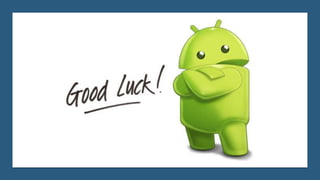 Introduction_to_android_and_android_studio | PPT