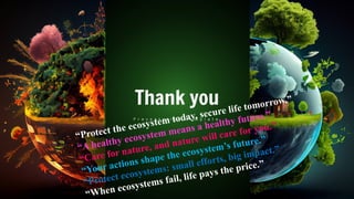 Introduction to an Ecosystems: Components, Energy Flow, and Types | PPTX