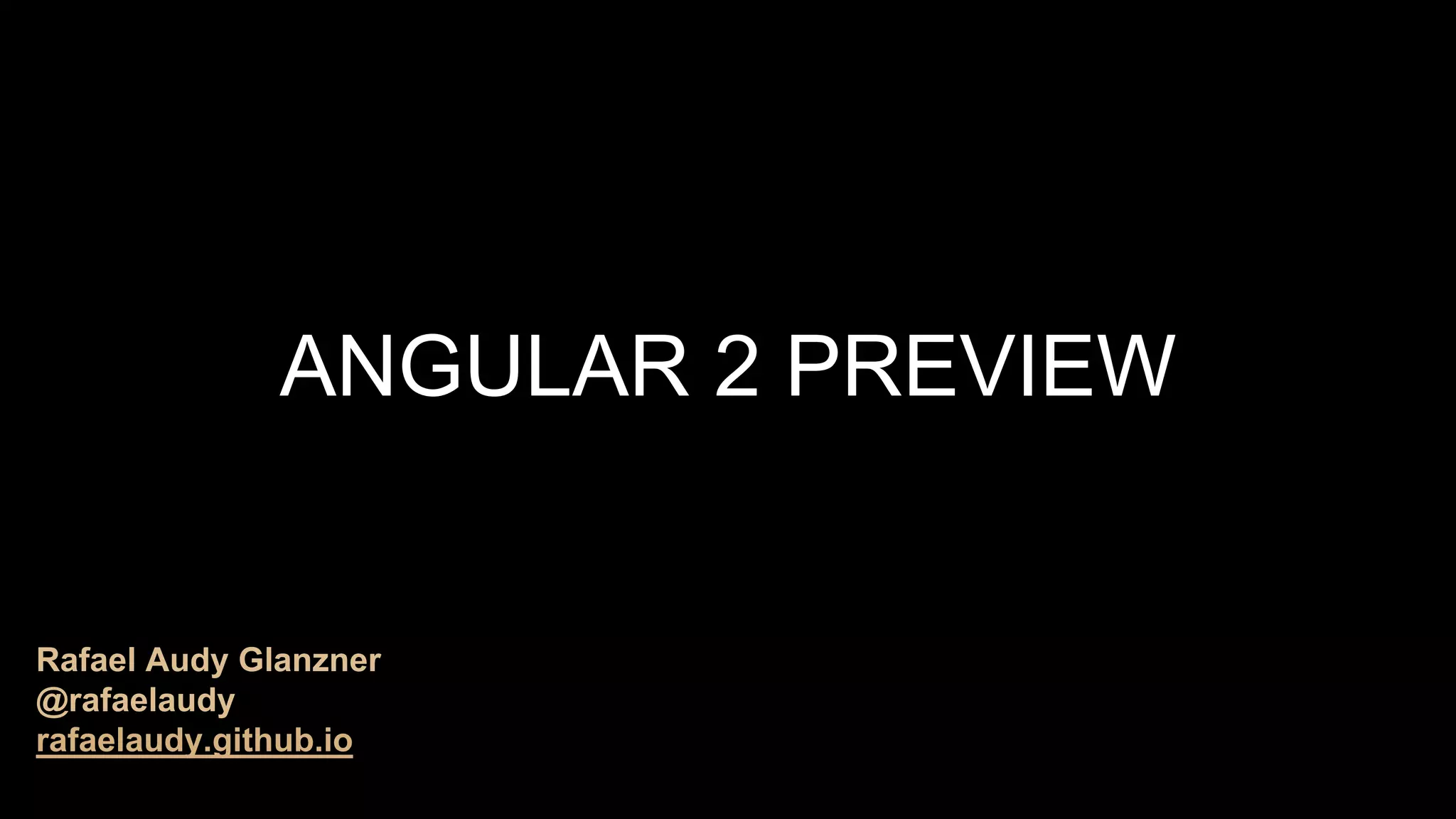 Angular 2 Preview | PPT