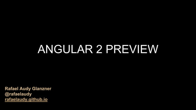 Angular 2 Preview | PPT
