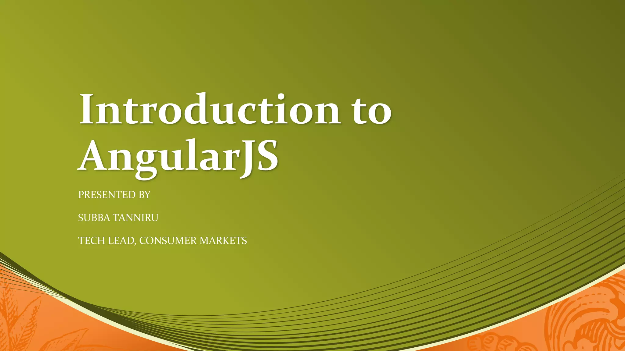 Introduction to AngularJS | PPT Introduction to AngularJS | PPT