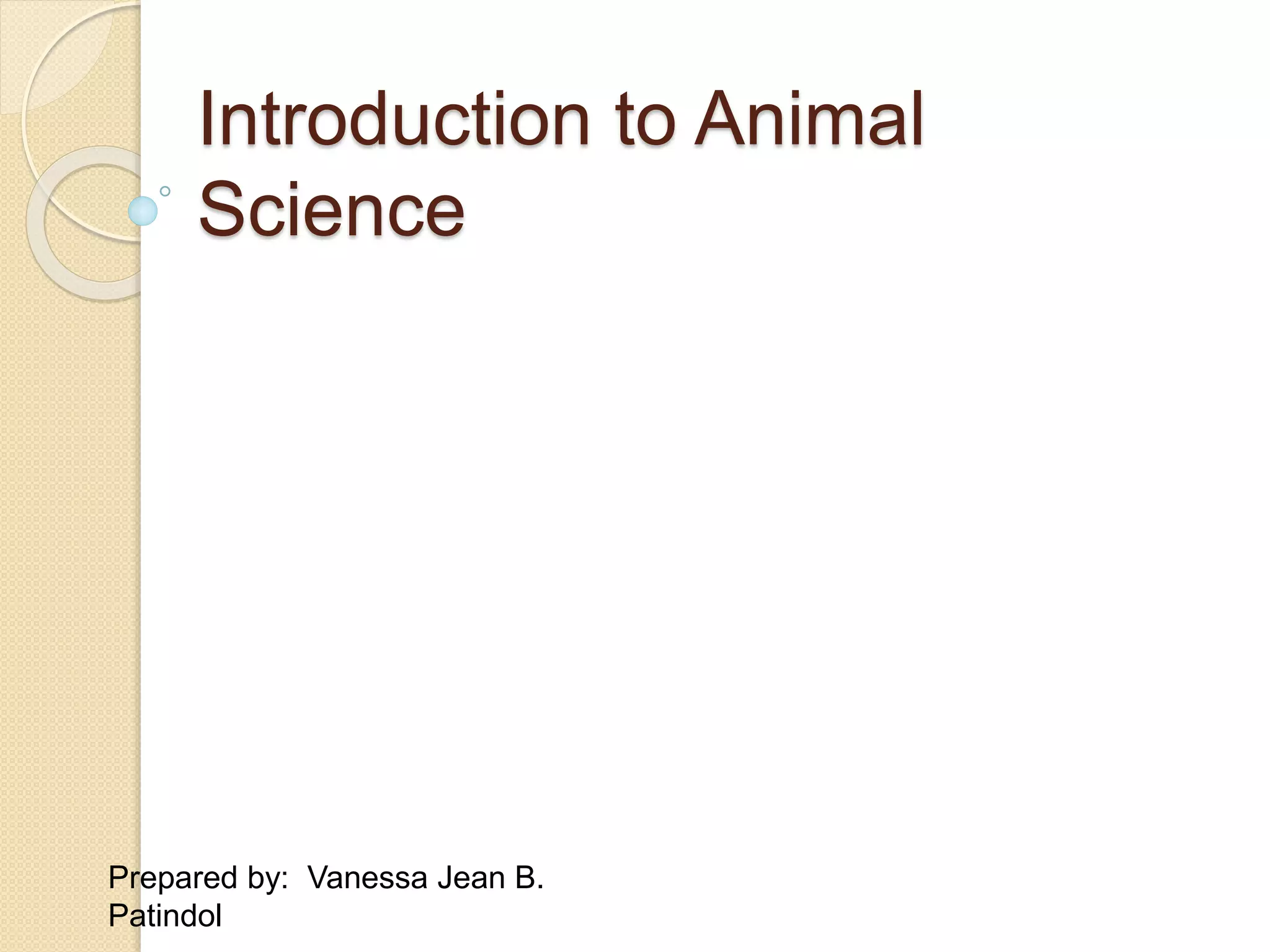INTRODUCTION TO ANIMAL SCIENCE AS11_CAS 1A.pptx | Agriculture | Industries
